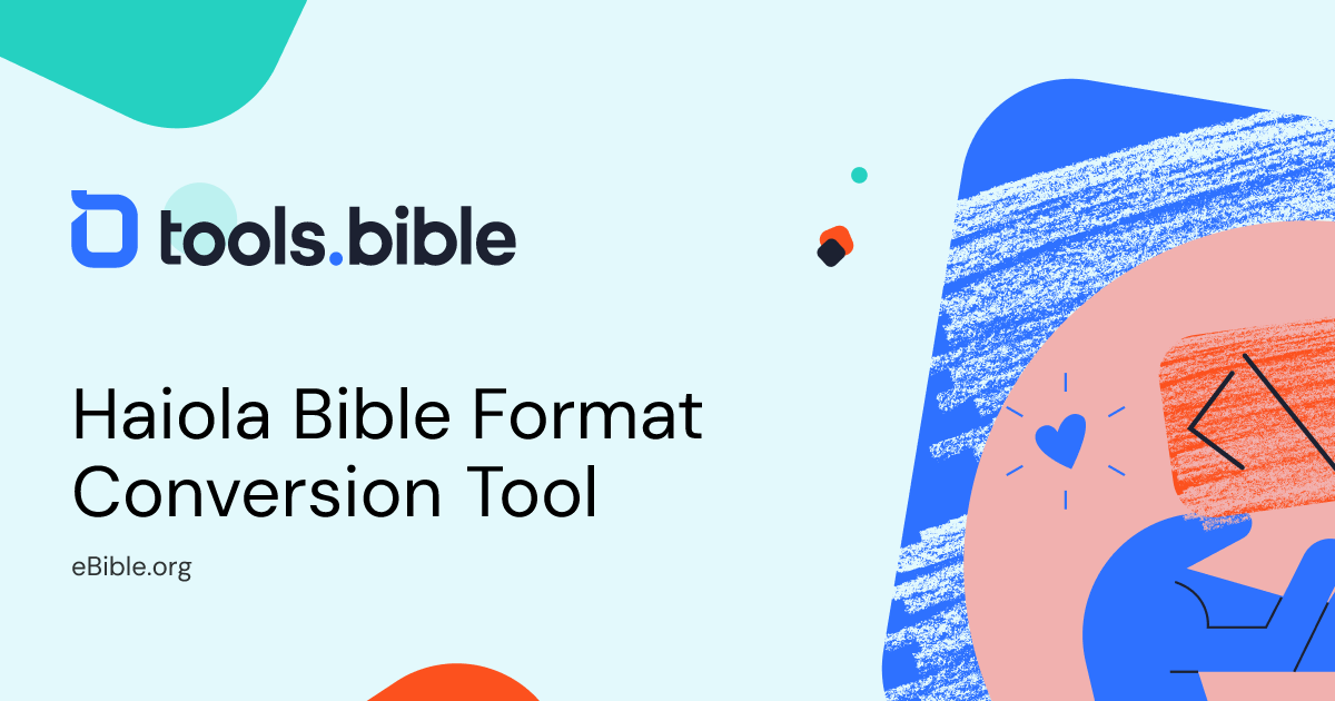 Haiola Bible Format Conversion Tool | Tools.Bible